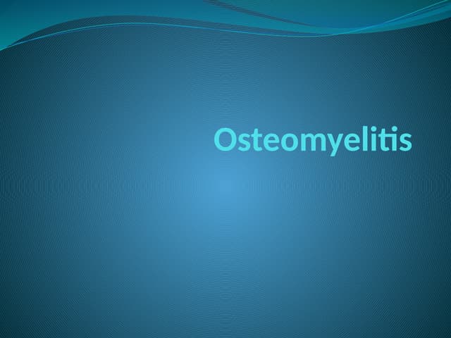 Osteomyelitis | PPT