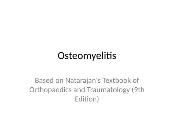 Osteomyelitis: the infection of bone and bone marrow | PPT
