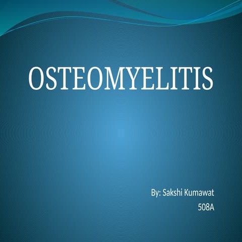 Osteomyelitis | PPTX