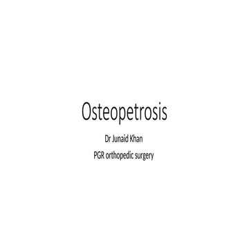 Osteopetrosis. Orthopaedic disease. pptx | PPTX