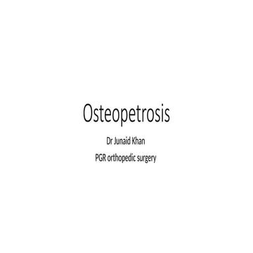 Osteopetrosis. An orthopedic disease.pptx