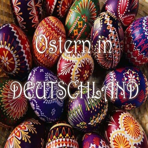 Ostern in deutschland | PPTX | National & Civic Holidays | Holidays