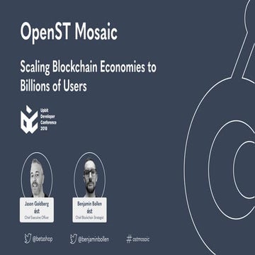 HASHED LOUNGE Presents: OpenST Mosaic - Scaling blockchain economies to billions of users | PPT