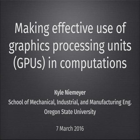 Making effective use of graphics processing units (GPUs) in ...