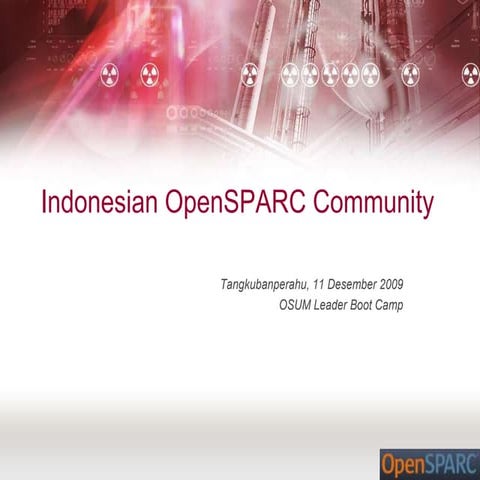 OpenSPARC Community - OSUM Leader Boot Camp | PPTX