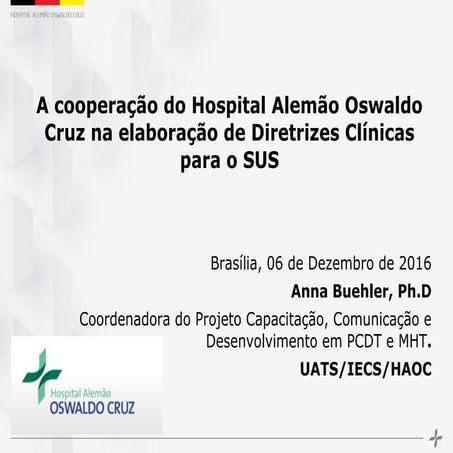 A Cooperação Do Hospital Alemão Oswaldo Cruz Na Elaboração D Diretrizes