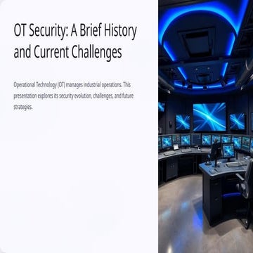 OT-Security-A-Brief-History-and-Current-Challenges.pptx