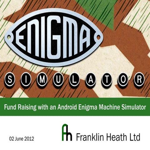 Fund Raising with an Android Enigma Machine Simulator | PDF