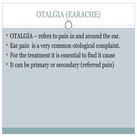 OTALGIA (EARACHE) presentation E.N.T.pptx