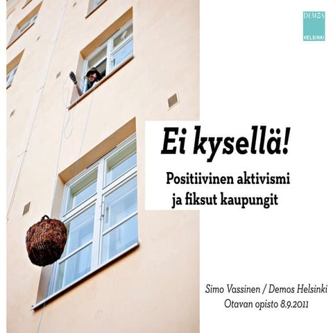 Positiivinen aktivismi ja fiksut kaupungit | PDF