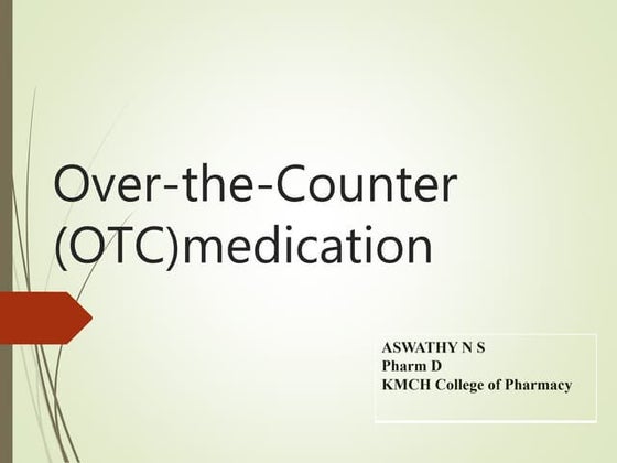 OTC DRUGS (OVER THE COUNTER) | PPTX | Pharmaceutical Drugs | Medical Health