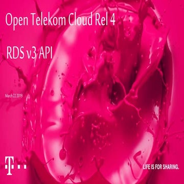 Open Telekom Cloud Rel 4 RDS v3 API discovery | PPT