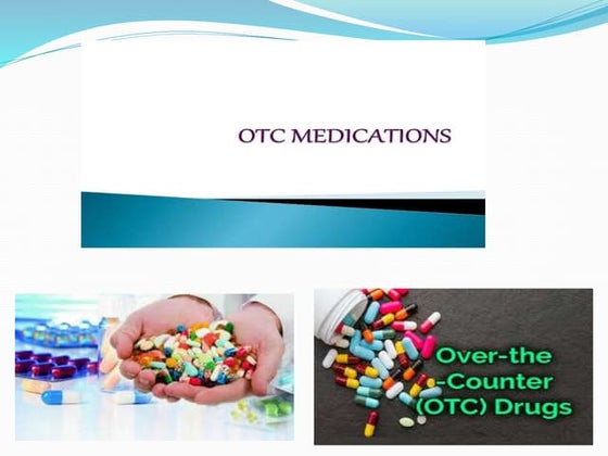 Over the Counter Drugs (OTC DRUGS) | PPT