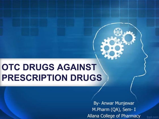 OTC DRUGS (OVER THE COUNTER) | PPTX | Pharmaceutical Drugs | Medical Health