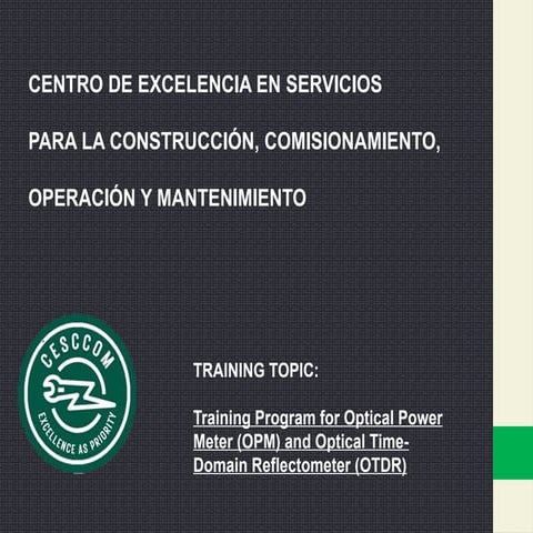 Temario de curso de pruebas de OTDR and OPM a cables de fibra ...