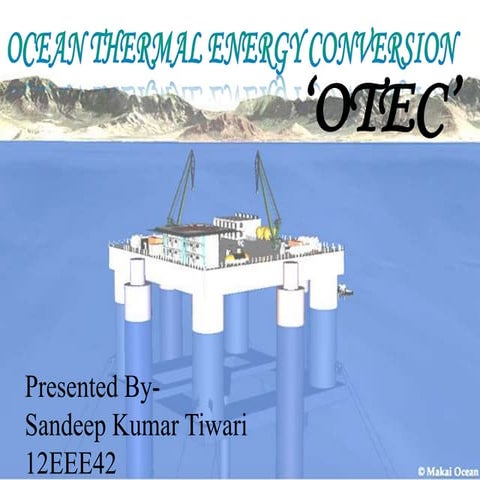 Ocean Thermal Energy Conversion Systems | PPTX