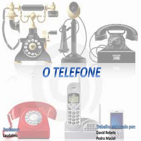 O telefone | PPTX