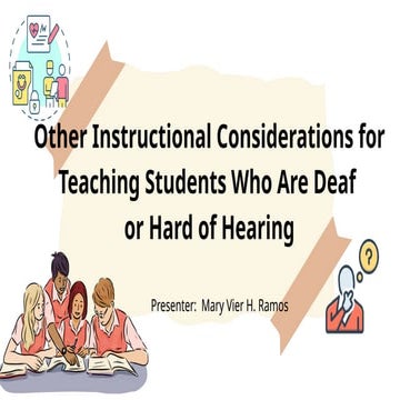 Other Instructional Considerations for Teaching Students Who Are Deaf ...