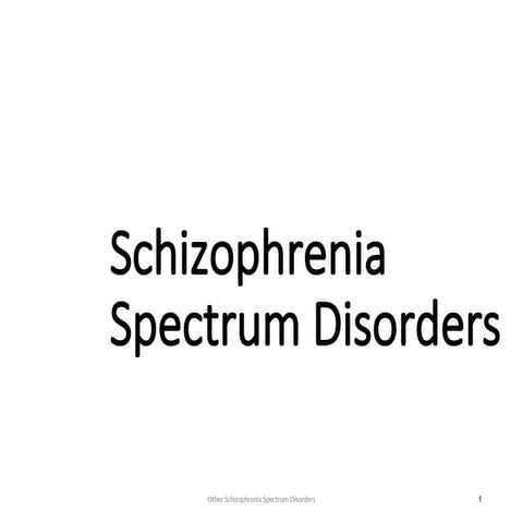 Other Schizophrenia Spectrum.ppjdjdkdddt | PPT