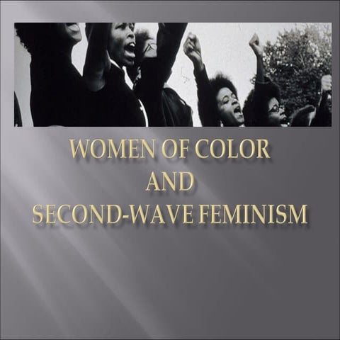 The Other Second-Wave: Women of Color | PPT