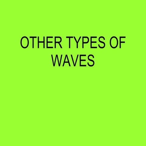 Other types of waves powerpoint | PPT