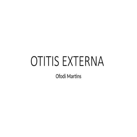 OTITIS EXTERNA PATHOLOGY-WPS Office.pptx