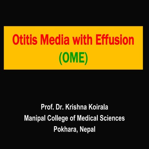 Otitis Media With Effusion (OME) | PPT