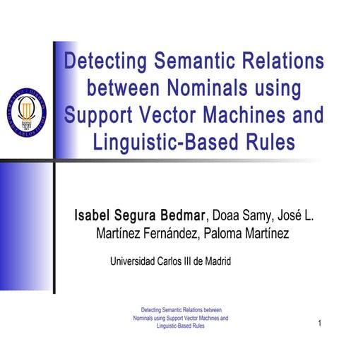 Detecting Semantic Relations between Nominals using Support Vector Machines and Linguistic-Based ...
