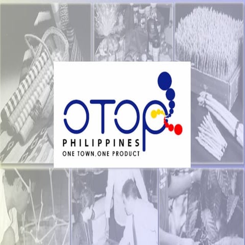 OTOP (One Town One Product | PPT