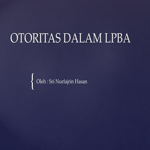 Otoritas dalam LPBA | PPT