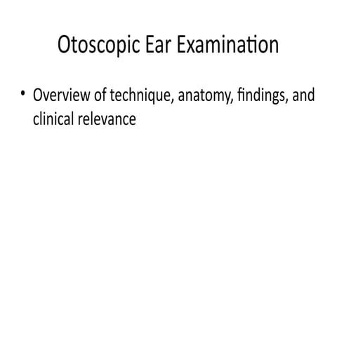 Otoendoscopy - Types, Uses, Procedures performed, Advantages and ...