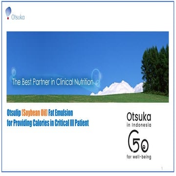 Otsulip (Soybean Oil) Fat Emulsion for Providing Calories in Critical ...