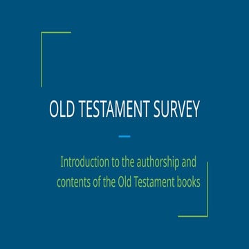 Intro to Old Testament Survey 1- Presentation for Old Testament Survey ...
