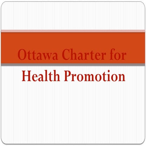 Ottawa_Charter_Presentation gp-13.pptx__ | PPTX