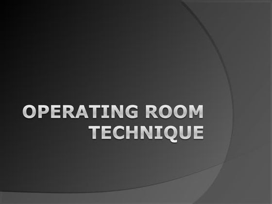 Operation theatre and technique(msn) | PPT