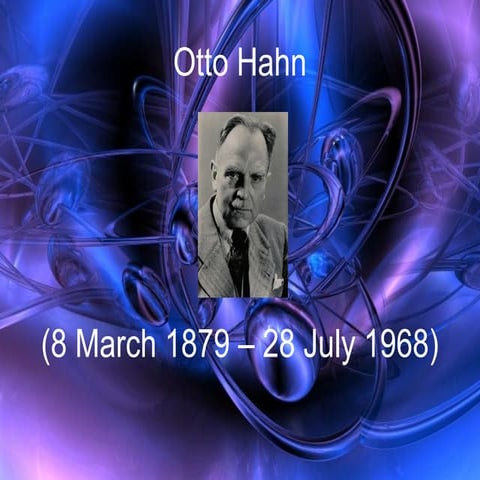 Otto Hahn | PPT