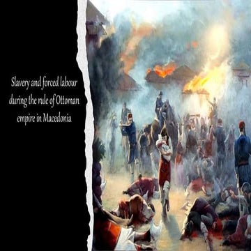 Forced Labour in Northern Macedonia under the Ottoman Rule.pptx
