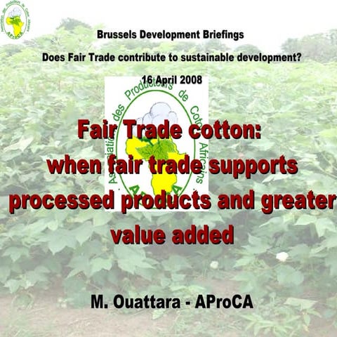 Fair Trade cotton: when fair trade supports processed products and ...