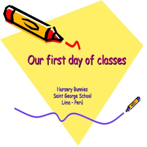 Our First Day Of Classes | PPT