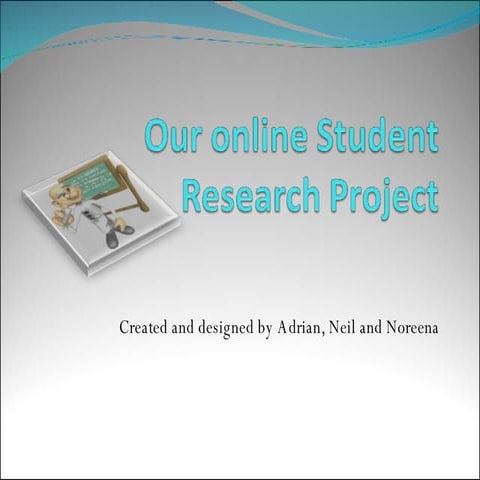Our Online Student Research Project | PPT