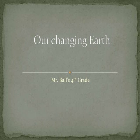 Our changing earth final | PPT