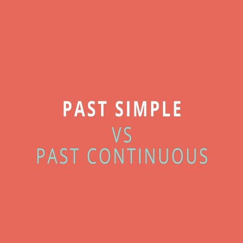 Simple Past vs Past Continuous | PPT