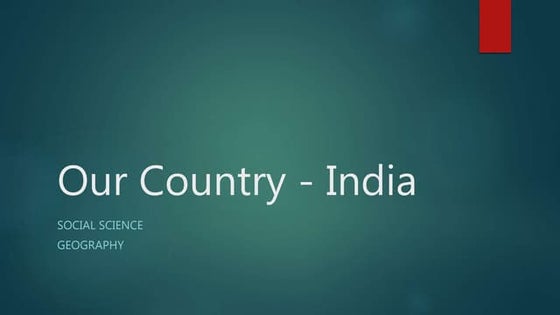 Class 9th Geography Chapter 1| India-Size and Location | PPT