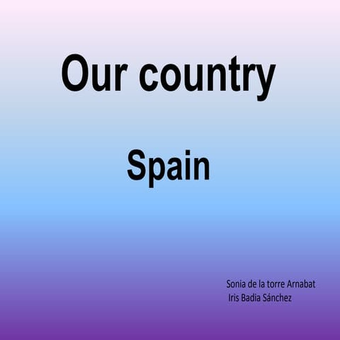 Our country: Spain | PPT