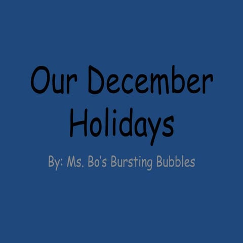 Our december holidays | PPTX