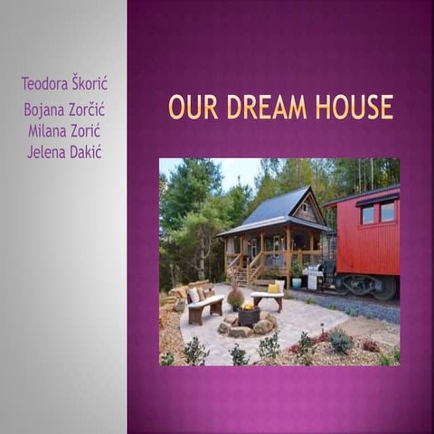 Our dream house | PPT