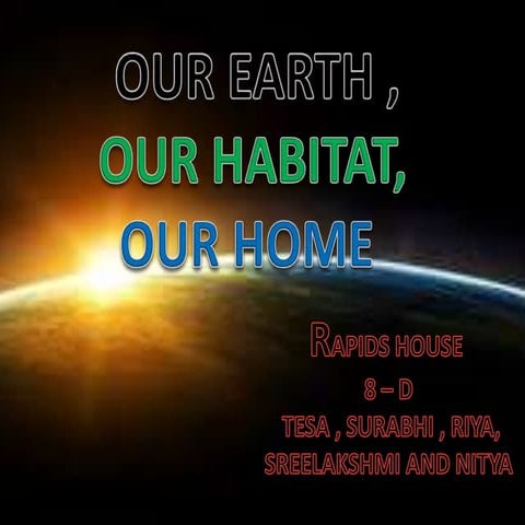 Our earth our home | PPTX