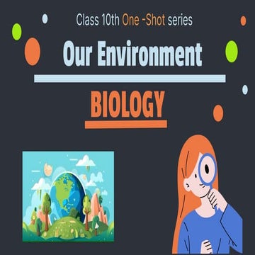 Our Environment Class - 10th | PPTX