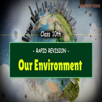 Our Environment Class - 10th | PPTX