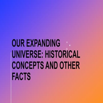 OUR EXPANDING UNIVERSE.pptx